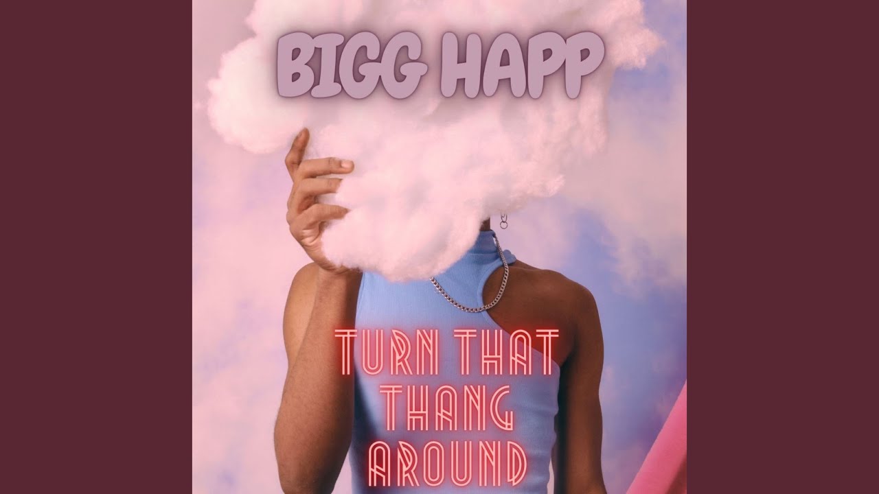 Turn That Thang Around - YouTube