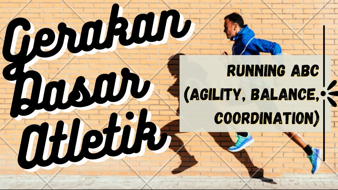 GERAKAN DASAR ATLETIK-RUNNING ABC - YouTube