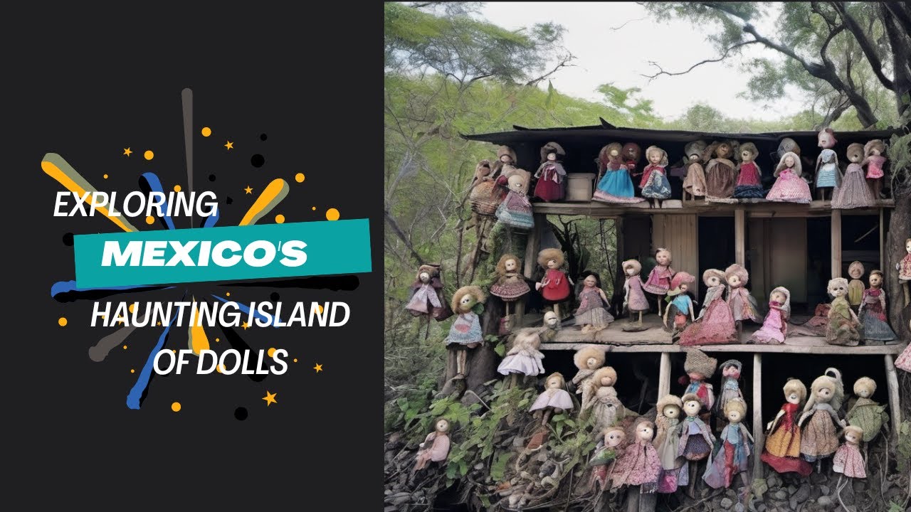 Exploring Mexico's Haunting Island of Dolls - YouTube