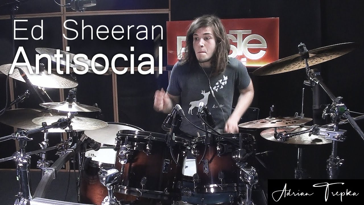 Ed Sheeran - Antisocial - Adrian Trepka /// Drum Clip - YouTube