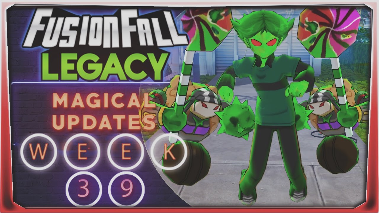 FusionFall Legacy Magical Updates Week 39 - YouTube