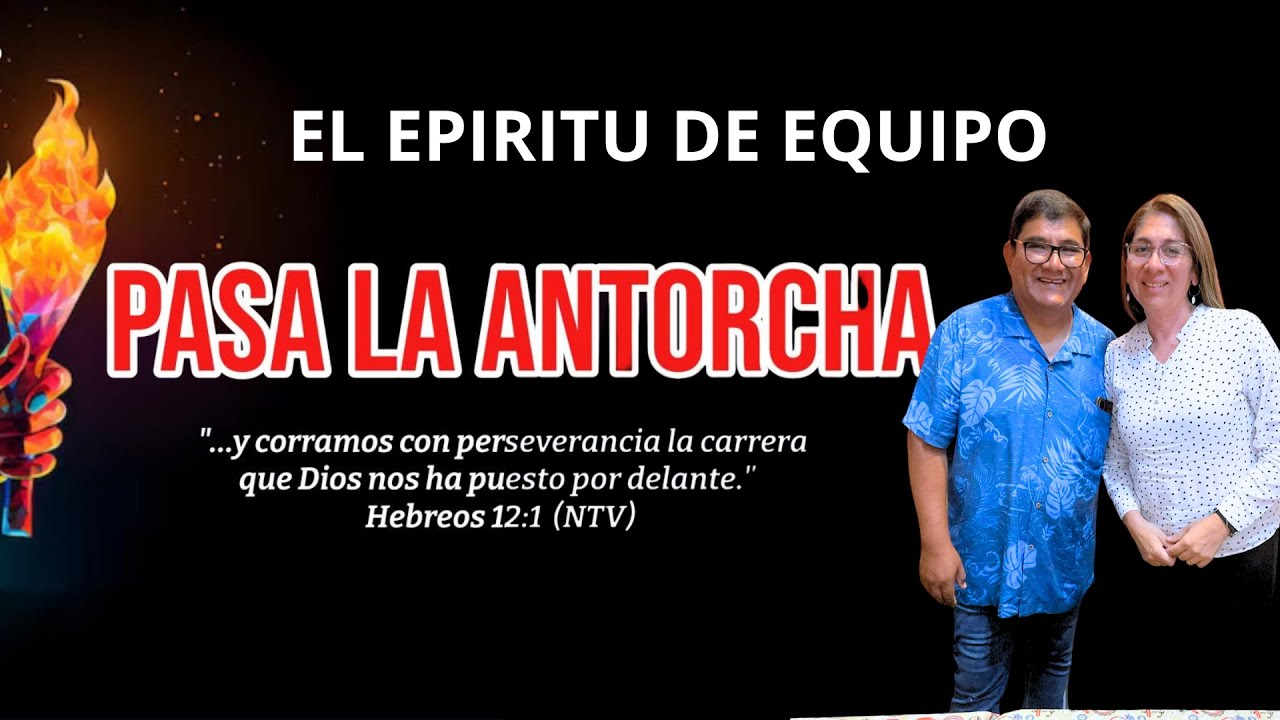 EL ESPIRITU DE EQUIPO - Iglesia El Caminno Antofagasta Parte II - YouTube