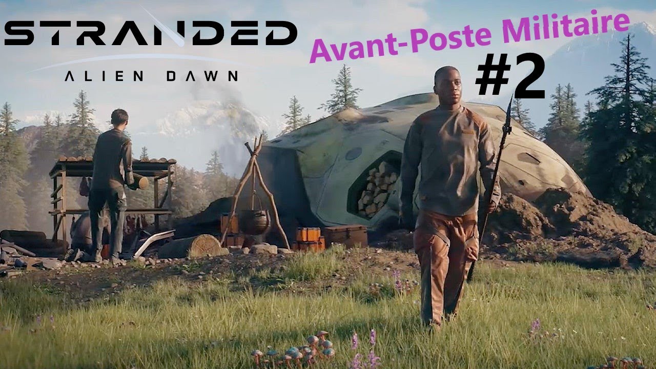 🔥 On Continue en mode Avant-Poste Militaire ! #02 #FR 🔥 - YouTube