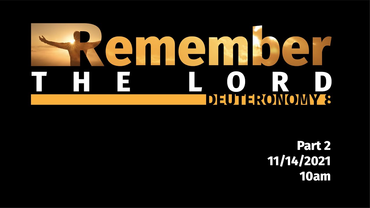 Remember The Lord | Journey Church Morning Service | Sun Nov 14 @ 10am ...