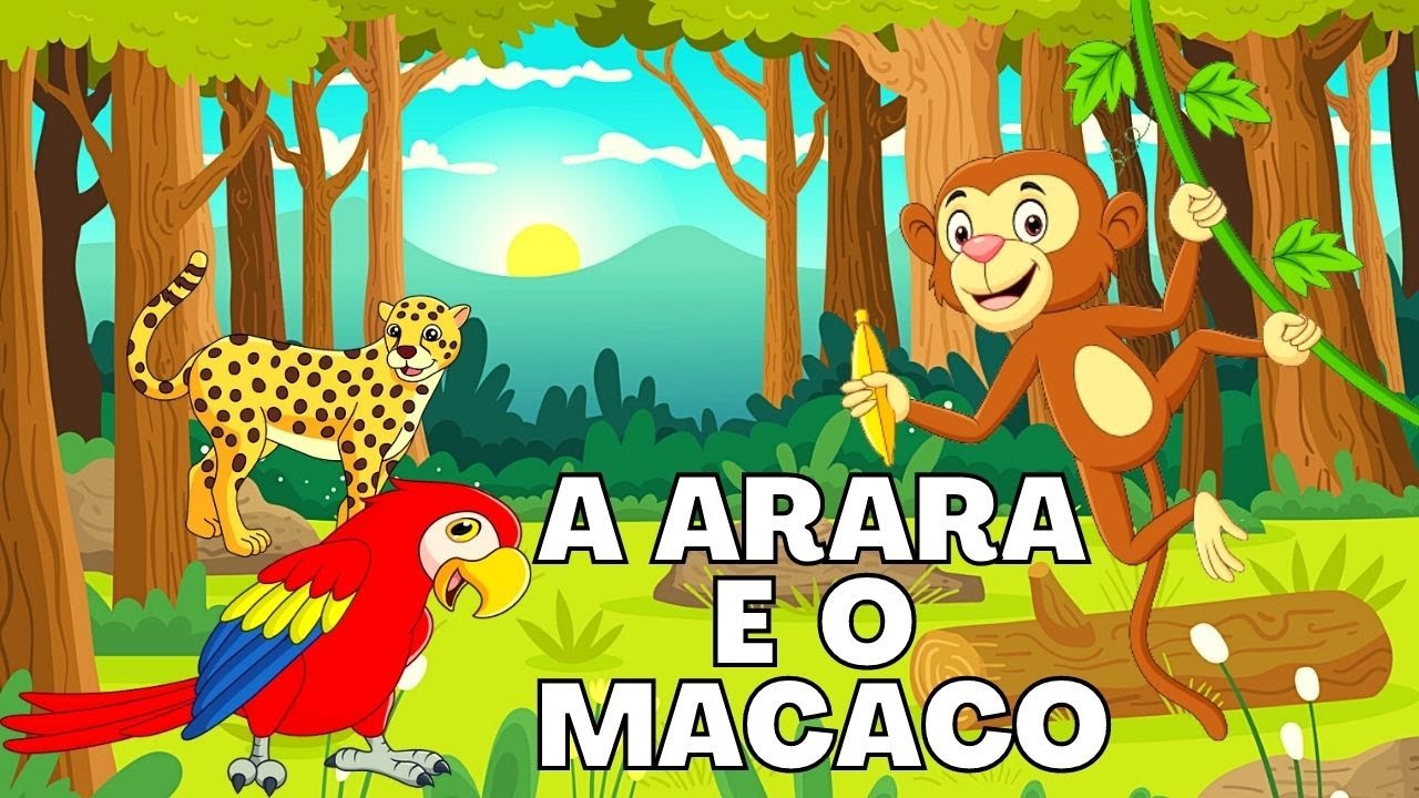 A Arara e o Macaco - História Infantil - YouTube