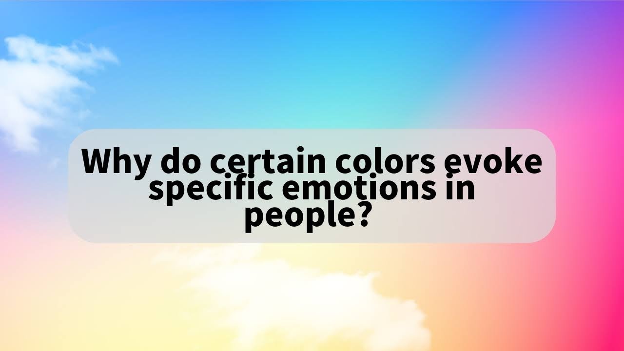 Why do certain colors evoke specific emotions in people? #sciencefacts ...