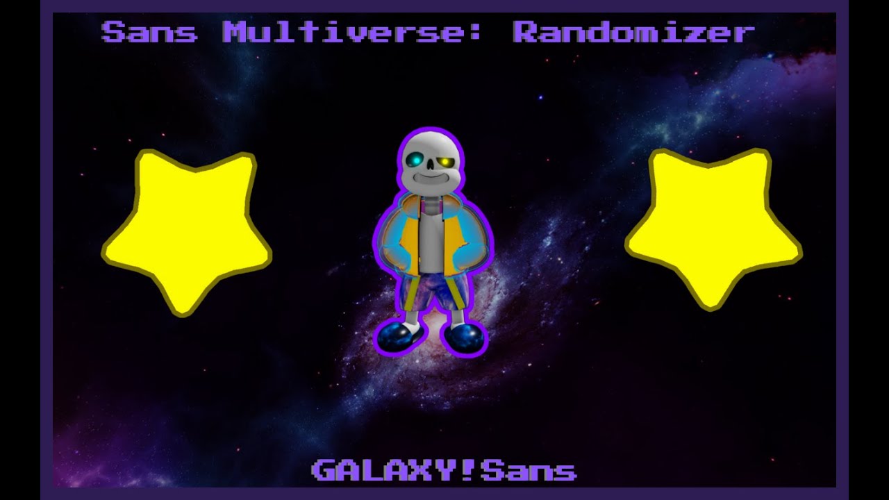 Sans Multiverse: Randomizer | GALAXY!Sans | [Roblox] - YouTube