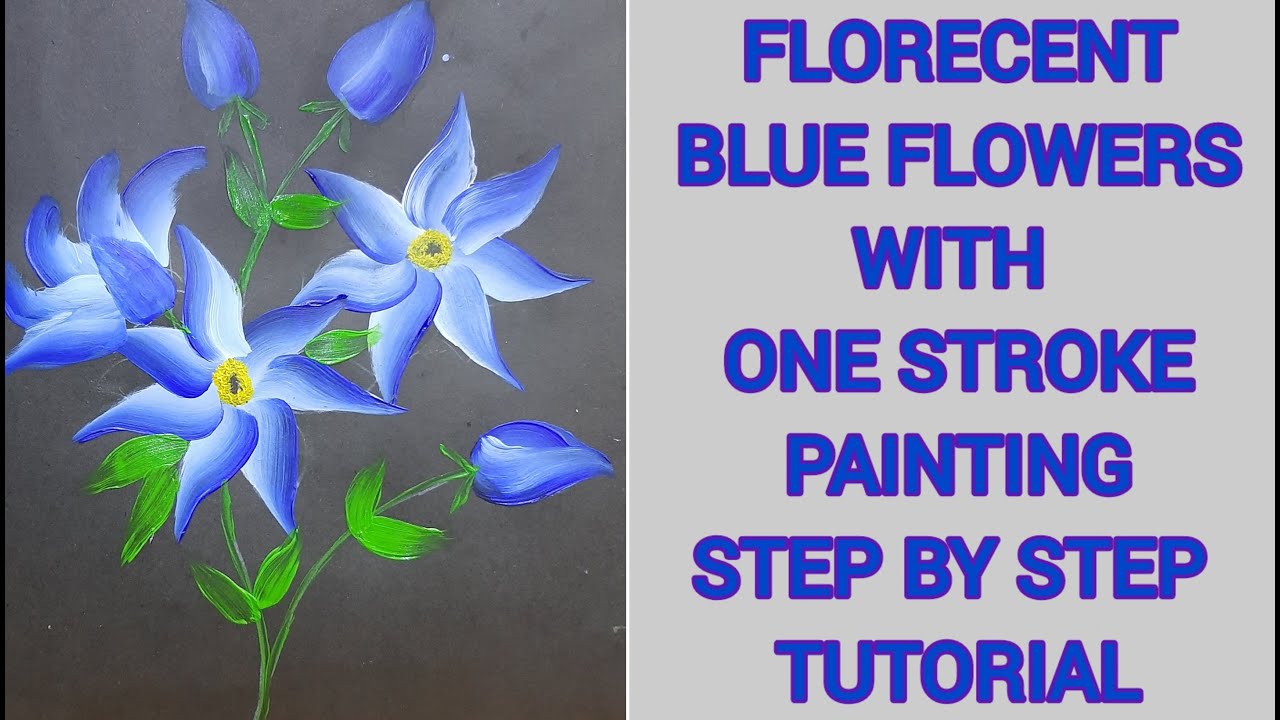 FLORECENT BLUE FLOWERS |Step by step Tutorial for beginners | Easy ...