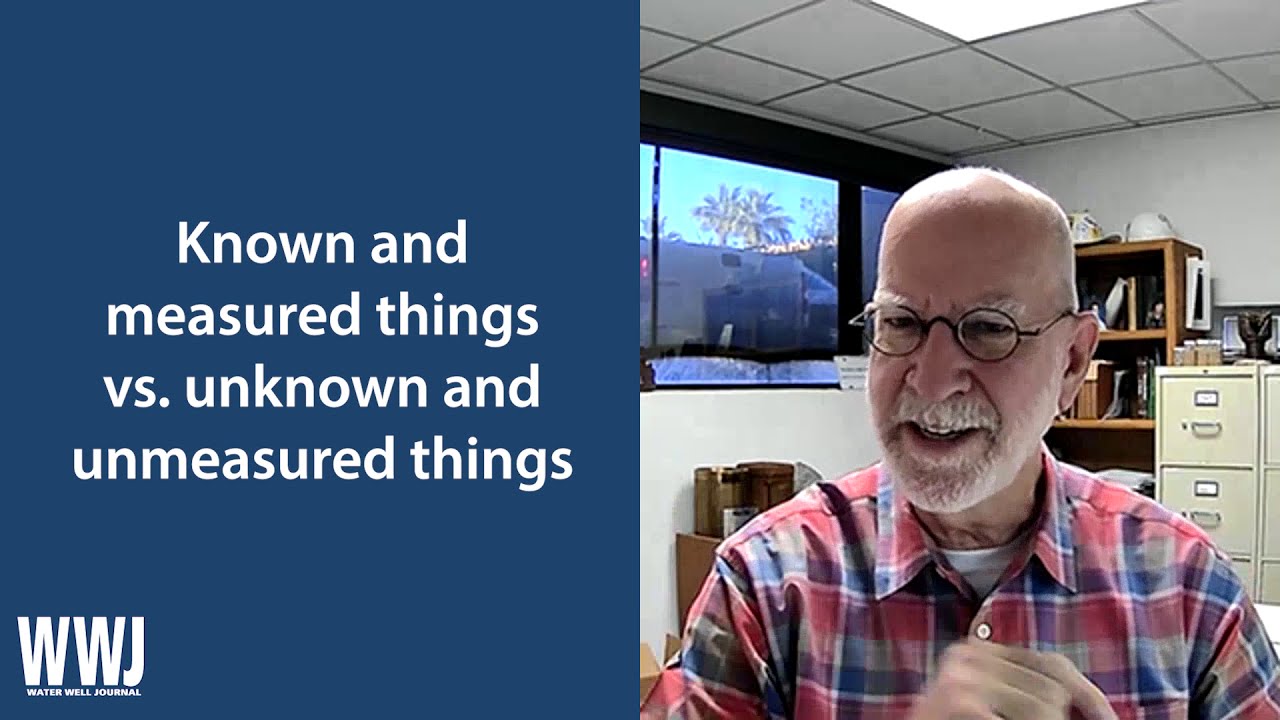 Known/Measured vs. Unknown/Unmeasured – Water Well Journal