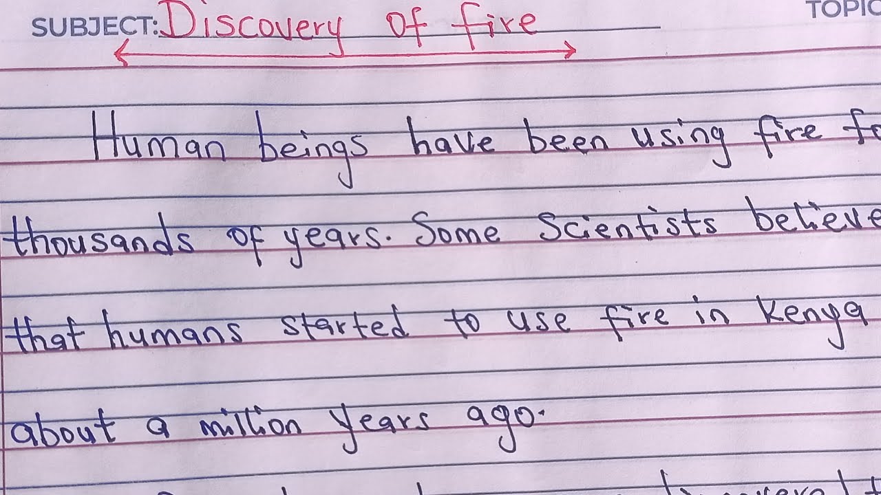 Essay on the Discovery of Fire./Write an essay on the Discovery of fire ...