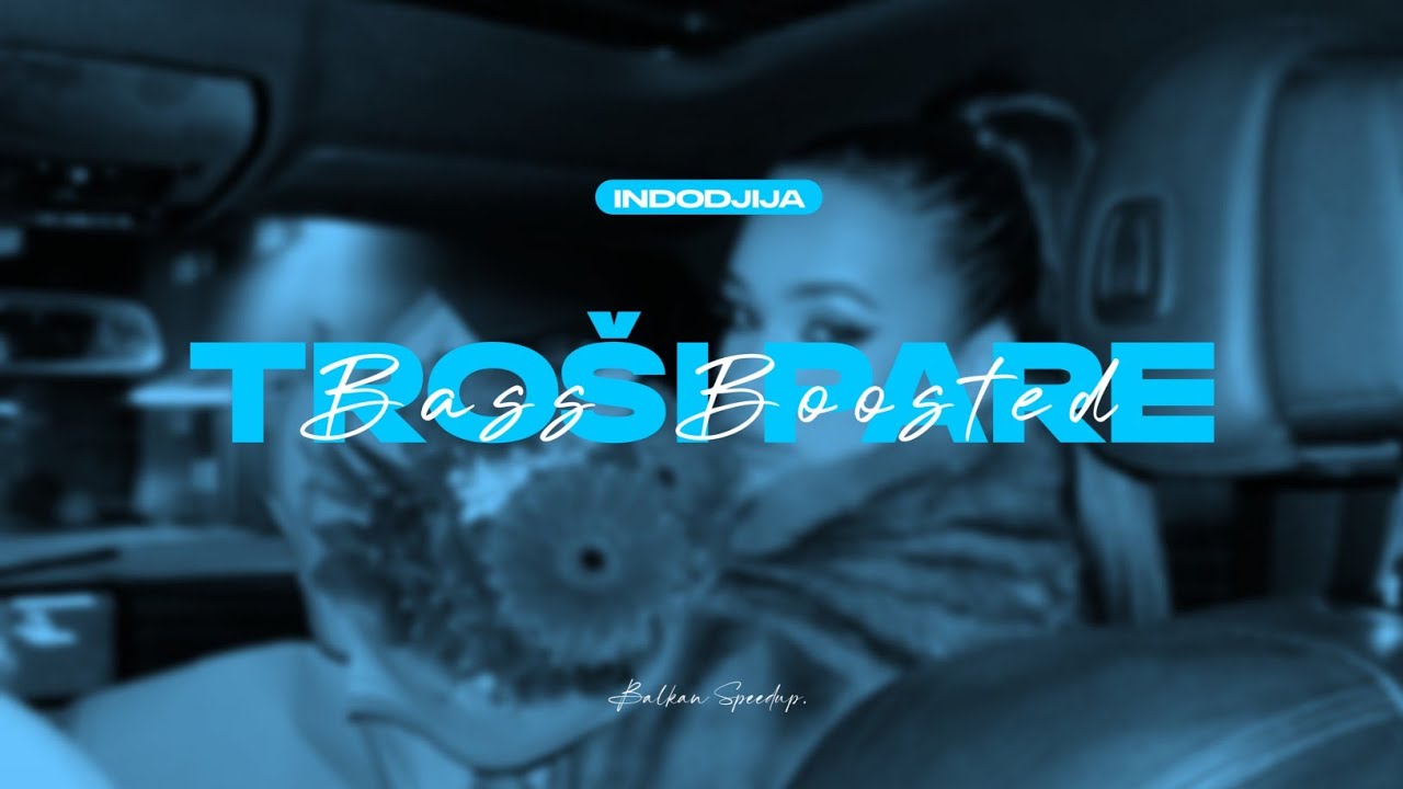 Indodjija - Troši Pare (Bass Boosted) - YouTube