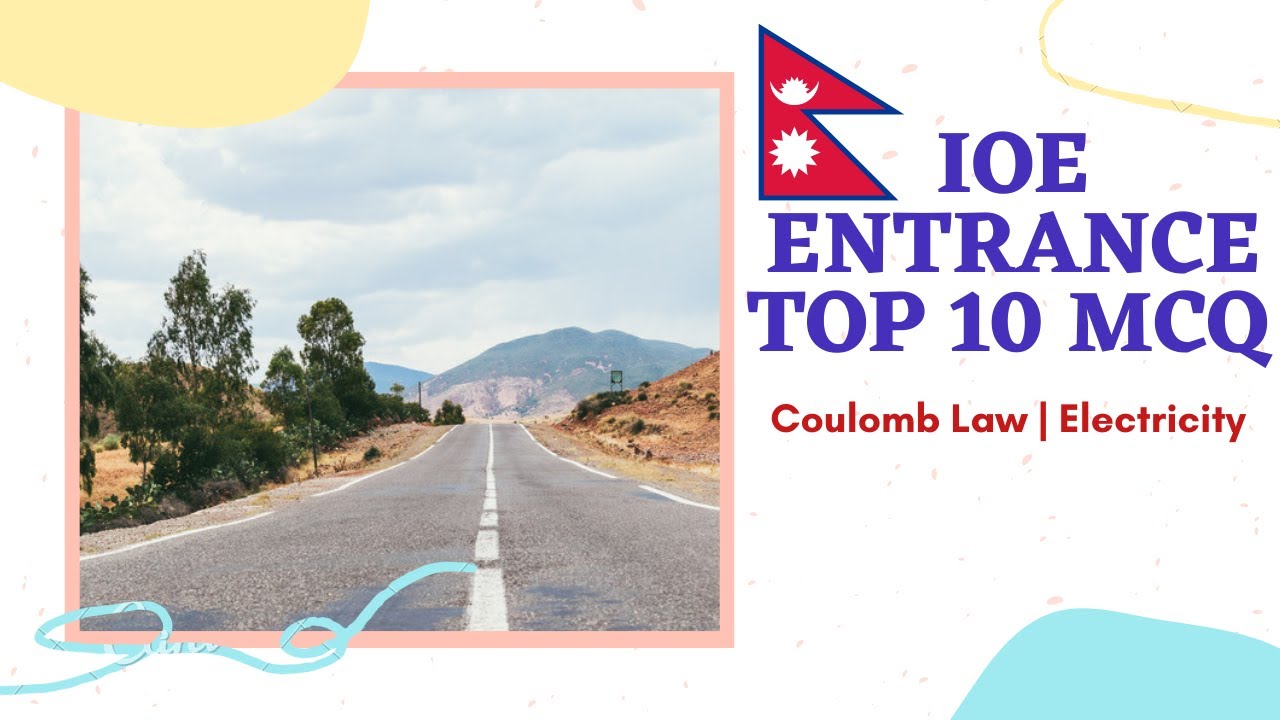 IOE entrance preparation questions | Coulomb Law | Electricity | Top 10 ...