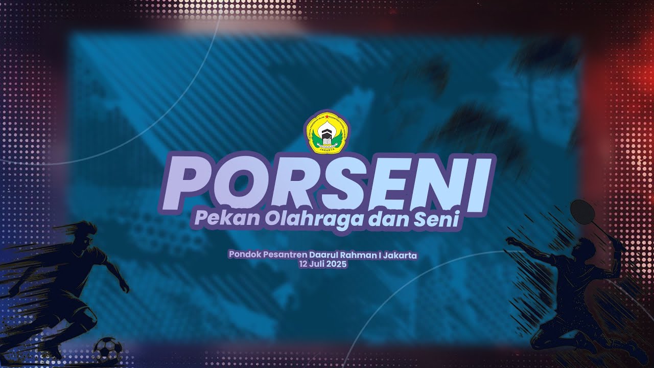 LIVE ! PORSENI ( Pentas Olah Raga Dan Seni ) Santri Ponpes Daarul ...