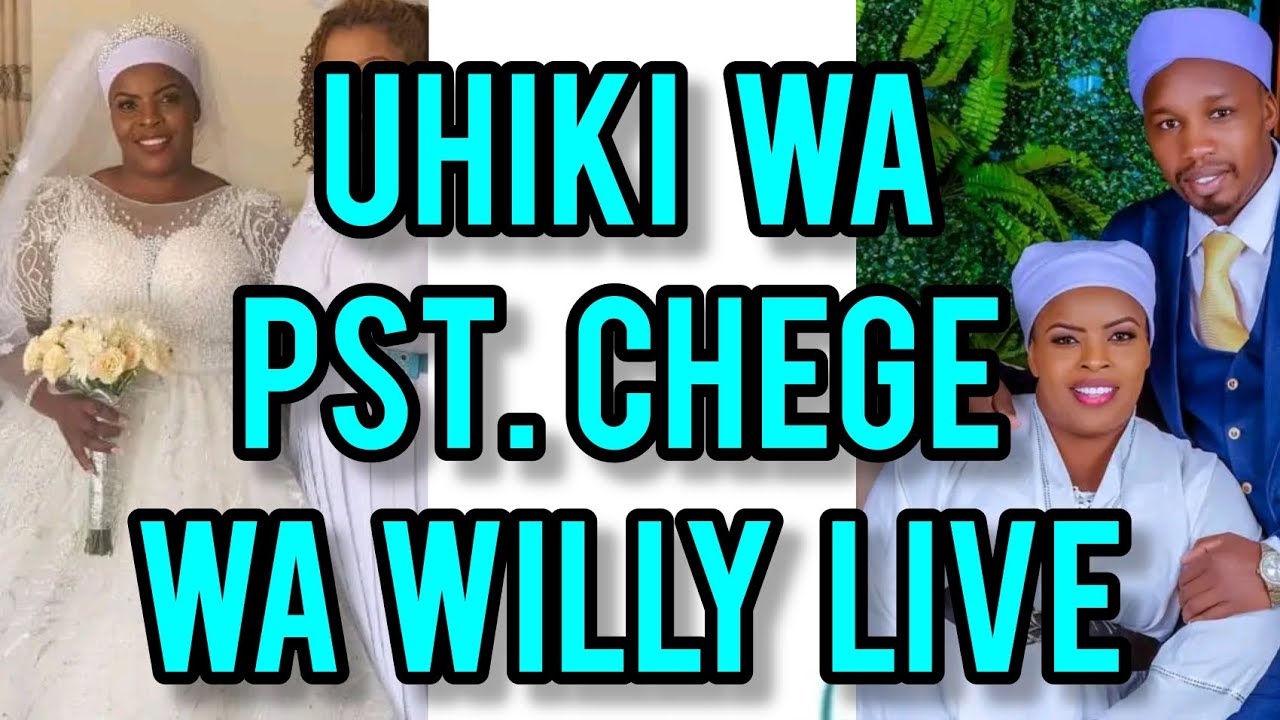 FINALLY! 😲PST. CHEGE WA WILLY WEDDING LIVE🥵 - YouTube