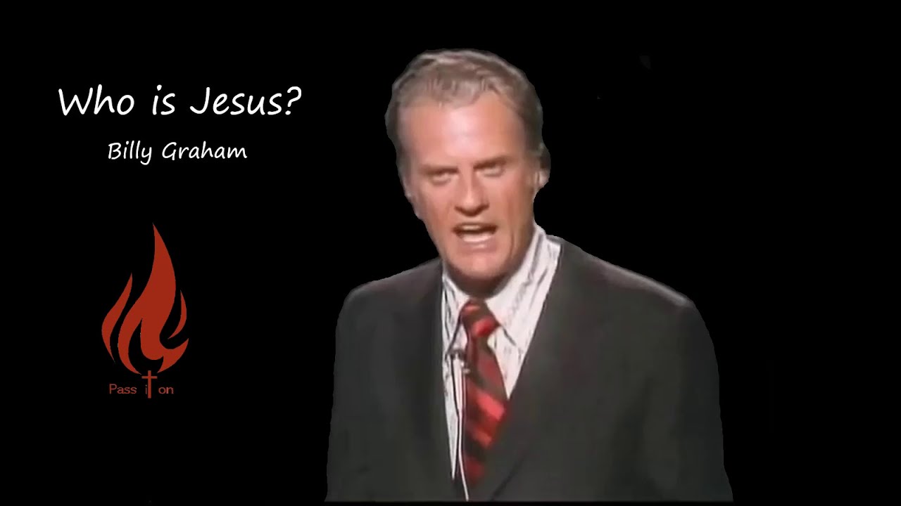 Who is Jesus by Billy Graham - YouTube