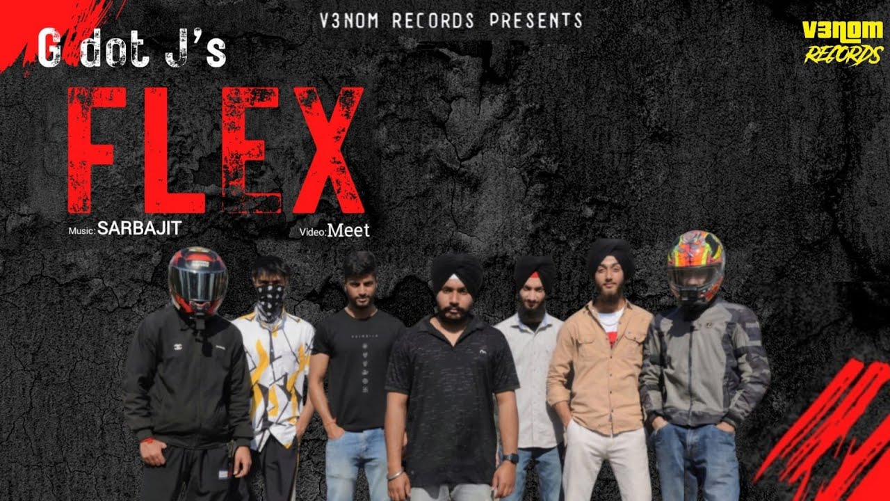 Flex (Official Music Video) || G dot J || Prod. Sarbajit || V3nom ...