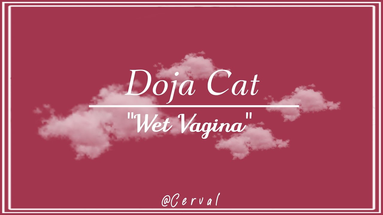 Doja Cat • Wet Vagina Sub Español Lyrics Youtube