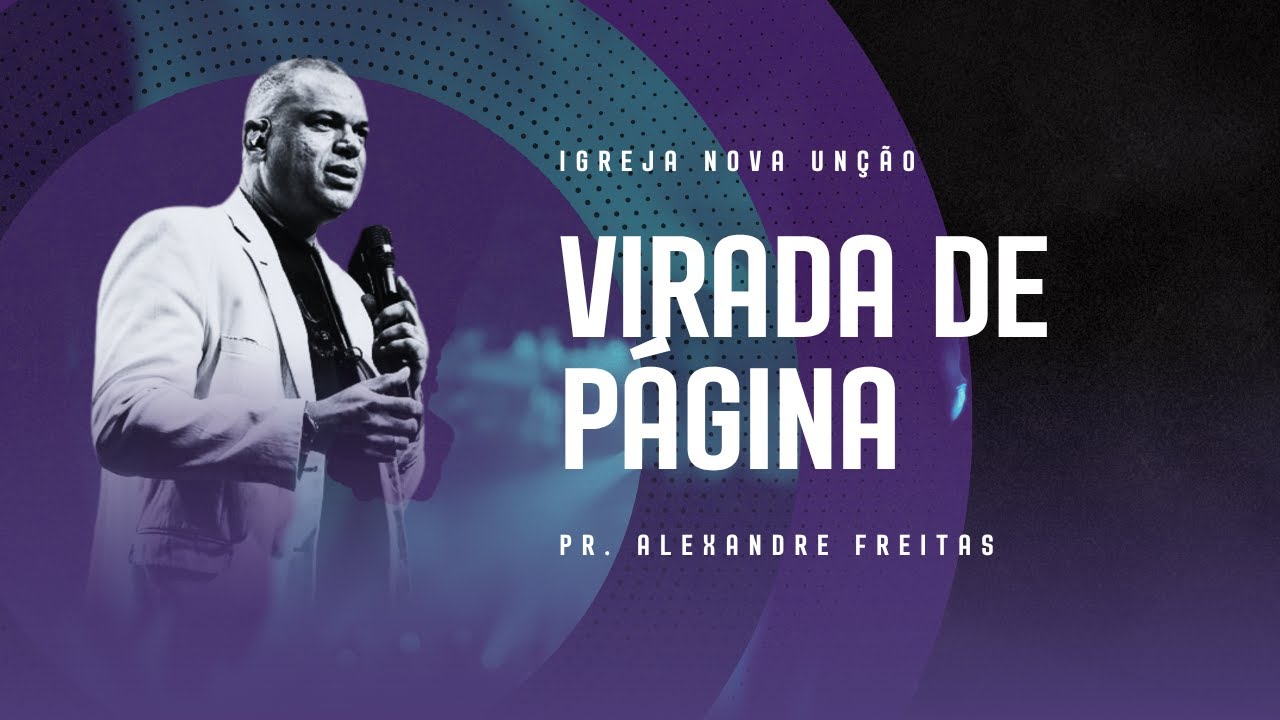 VIRADA DE PÁGINA | PR. ALEXANDRE FREITAS - YouTube