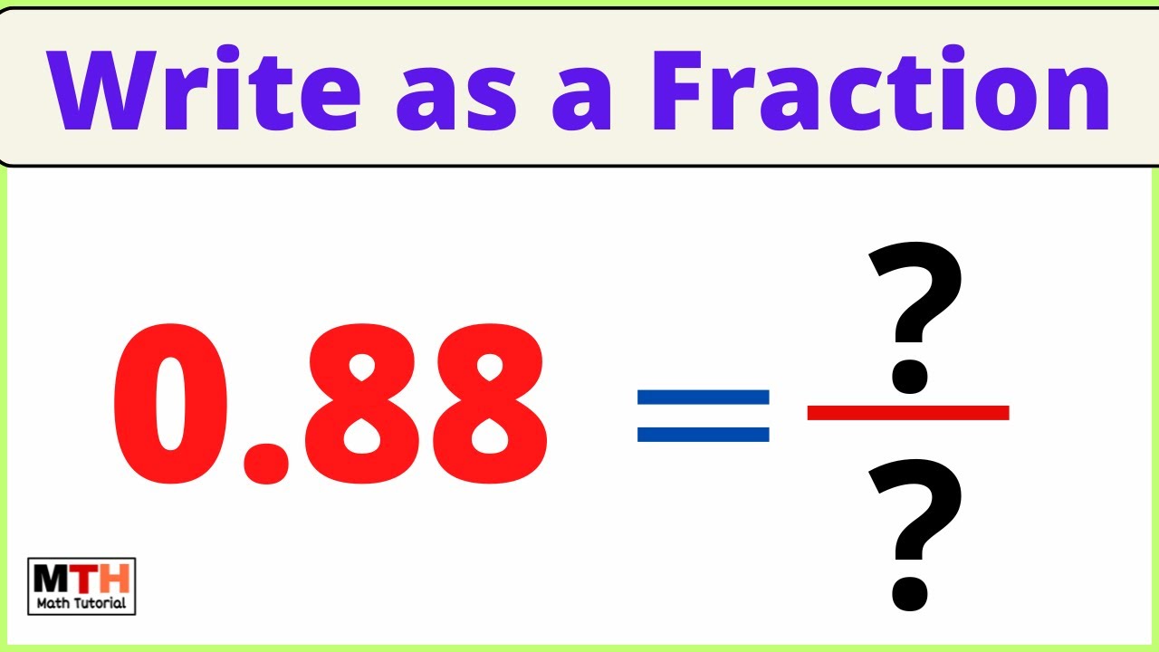 What Is 0 88 As A Fraction Simplest Form YouTube