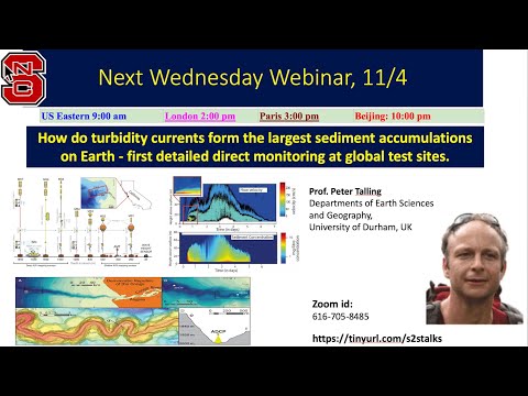 S2S20-22-  Turbidity currents- detailed direct monitoring at global sites (Pete Talling, 11/4/20)