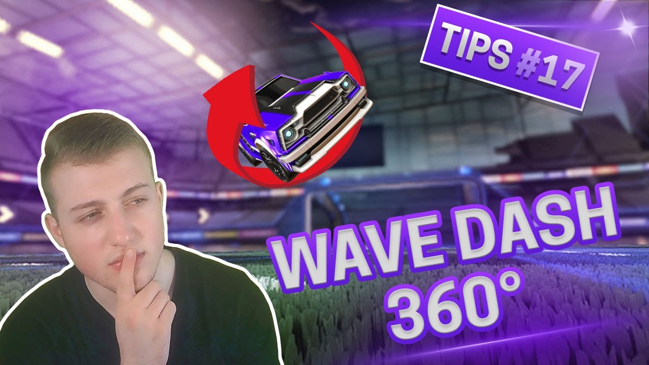 Tuto pour 360° WAVE DASH en -3 min sur Rocket League ! - Tips #17 - YouTube