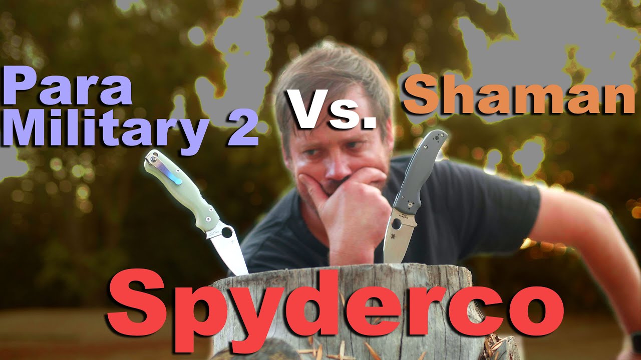 Which is better? Comparing Spyderco Shaman vs Para Military 2 - YouTube