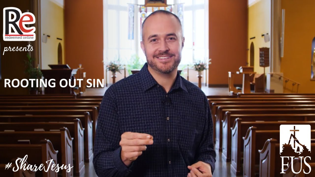 Rooting Out Sin - YouTube