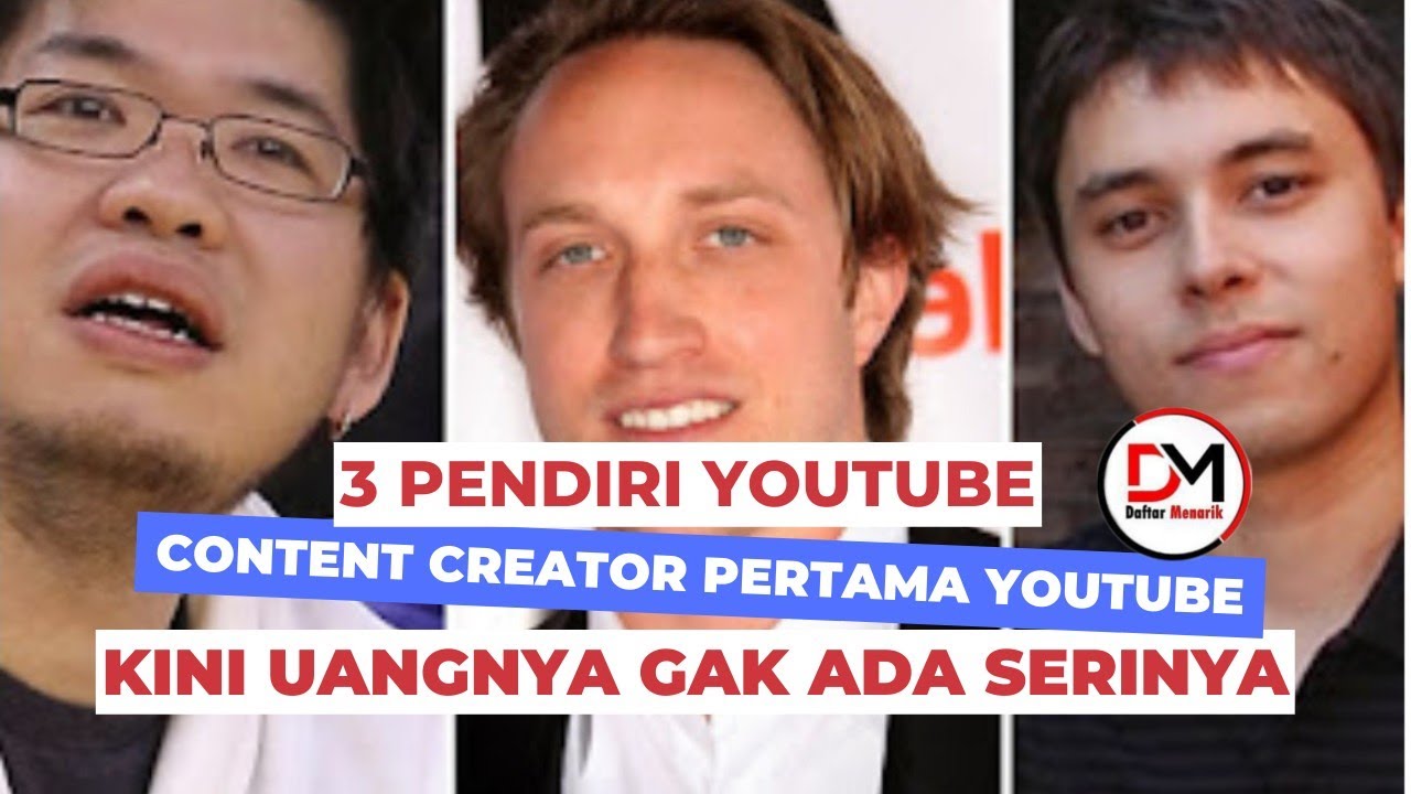 SIAPAKAH 3 PENDIRI YOUTUBE INI??? CONTENT CREATOR PERTAMA YOUTUBE ...