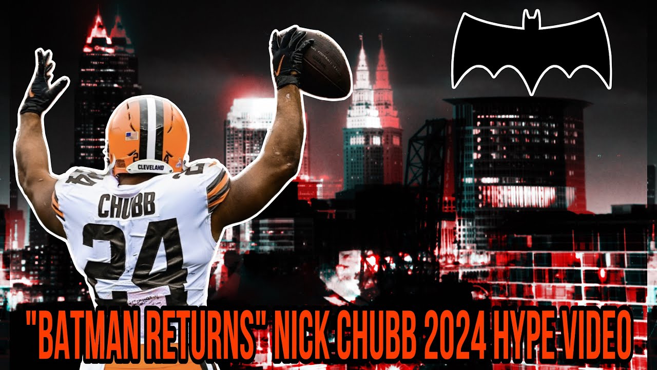 “Batman Returns” Nick Chubb 2024 Hype Video! - YouTube