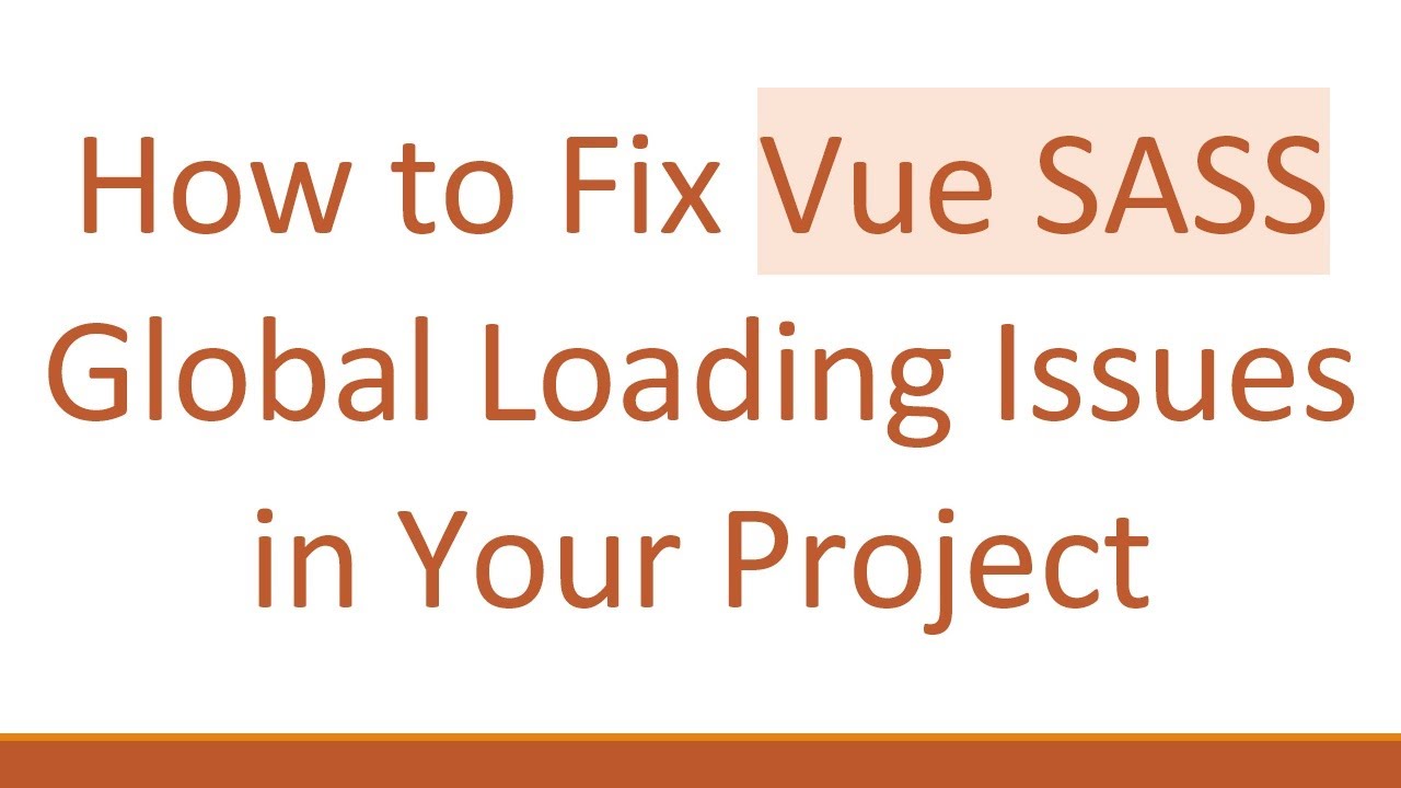 How to Fix Vue SASS Global Loading Issues in Your Project - YouTube