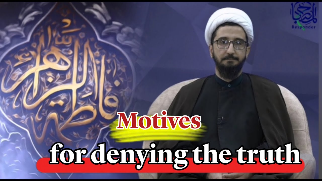 Motives for denying the truth - YouTube