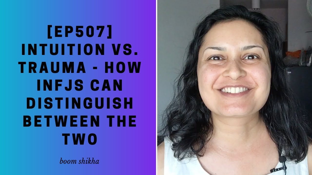 Intuition Vs. Trauma - How INFJs Can Distinguish Between The Two - YouTube