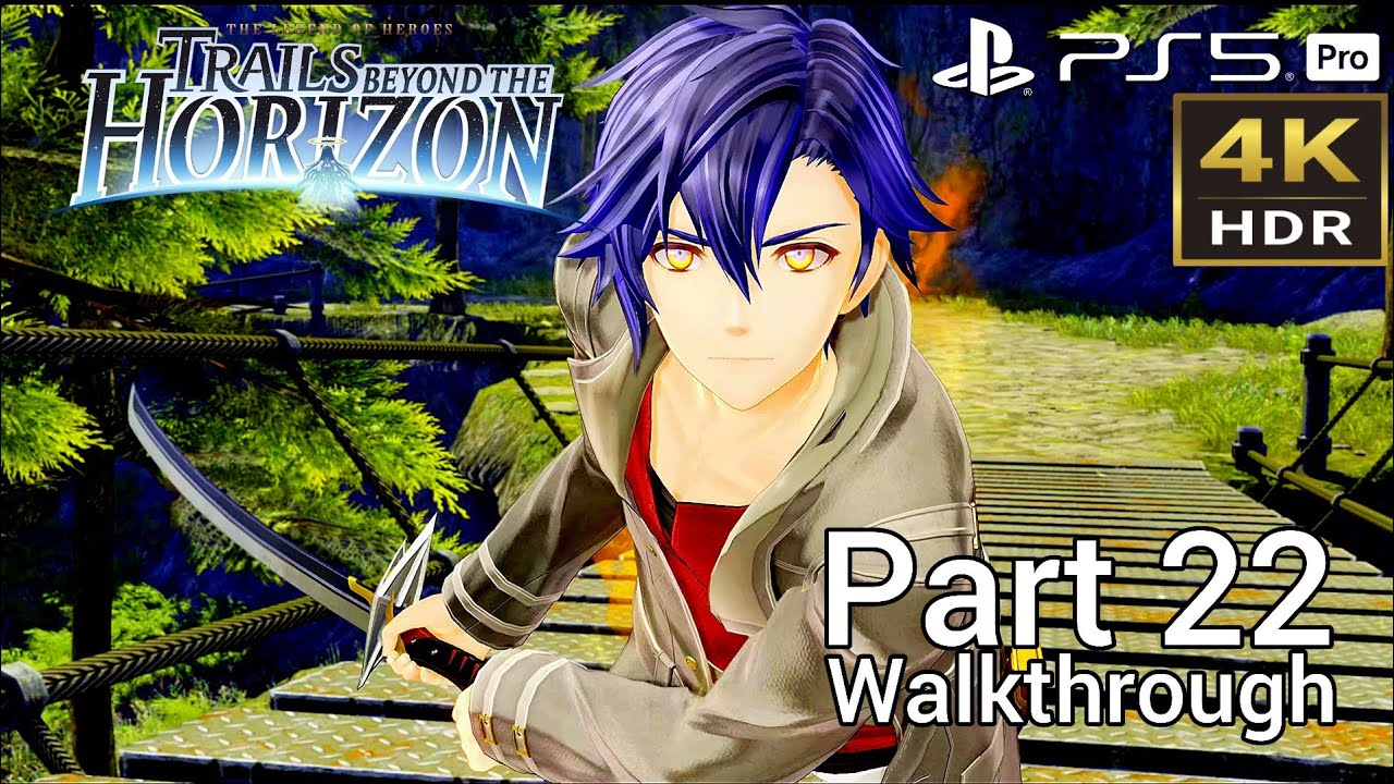 [Walkthrough Part 22] The Legend of Heroes: Trails Beyond the Horizon ...