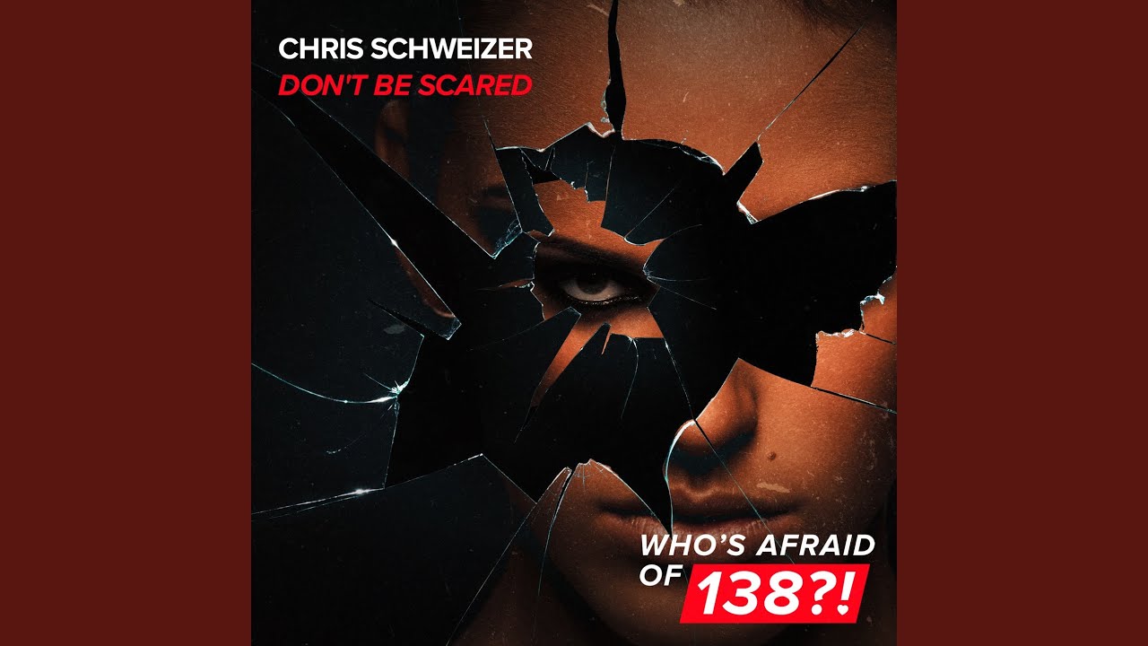 Don't Be Scared (Extended Mix) - YouTube