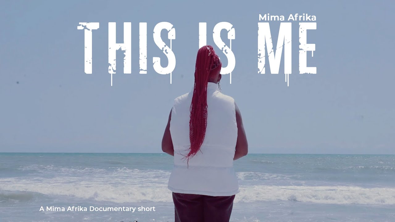 THIS IS ME | MIMA AFRIKA | DOCUMENTARY SHORT FILM - YouTube