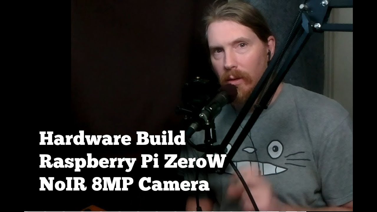 RasPi ZeroW NoIR 8MP Camera Build using RPi_Cam_Web_Interface - YouTube