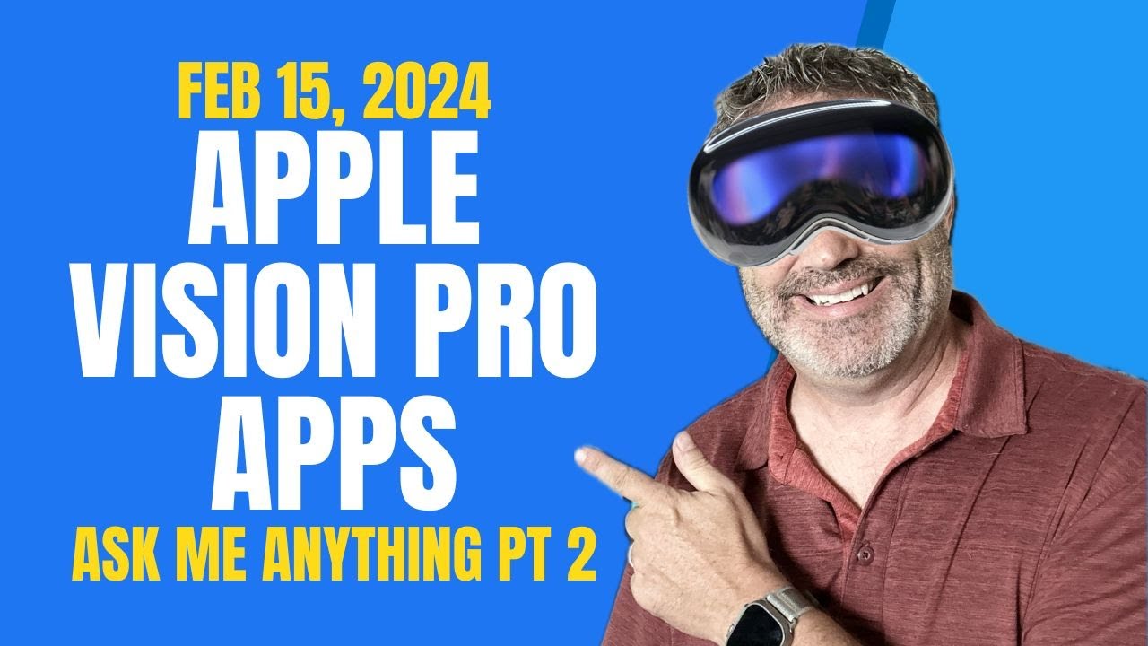 Discover Apple Vision Pro Apps - An Ask My Anything Presentation - YouTube