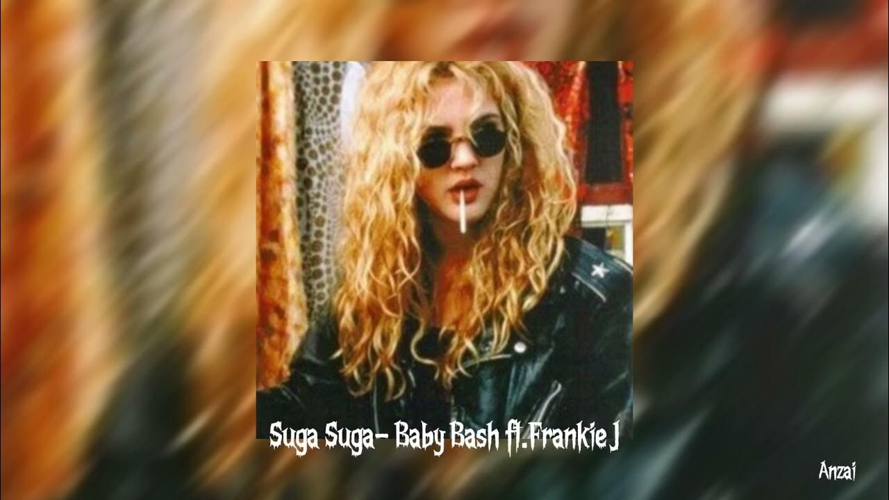 Suga Suga- Baby Bash ft. Frankie J - YouTube