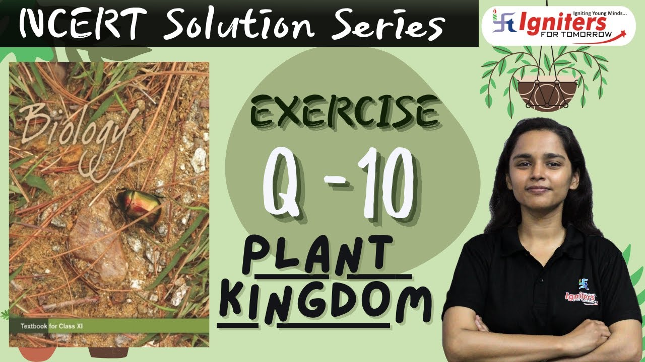 Exercise Q.10 - Plant Kingdom | Class 11 | NCERT Solution Series ...