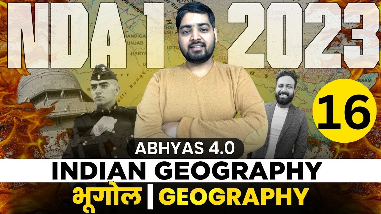 Indian Geography Theory Class For NDA | NDA Geography Full Course 2023 ...