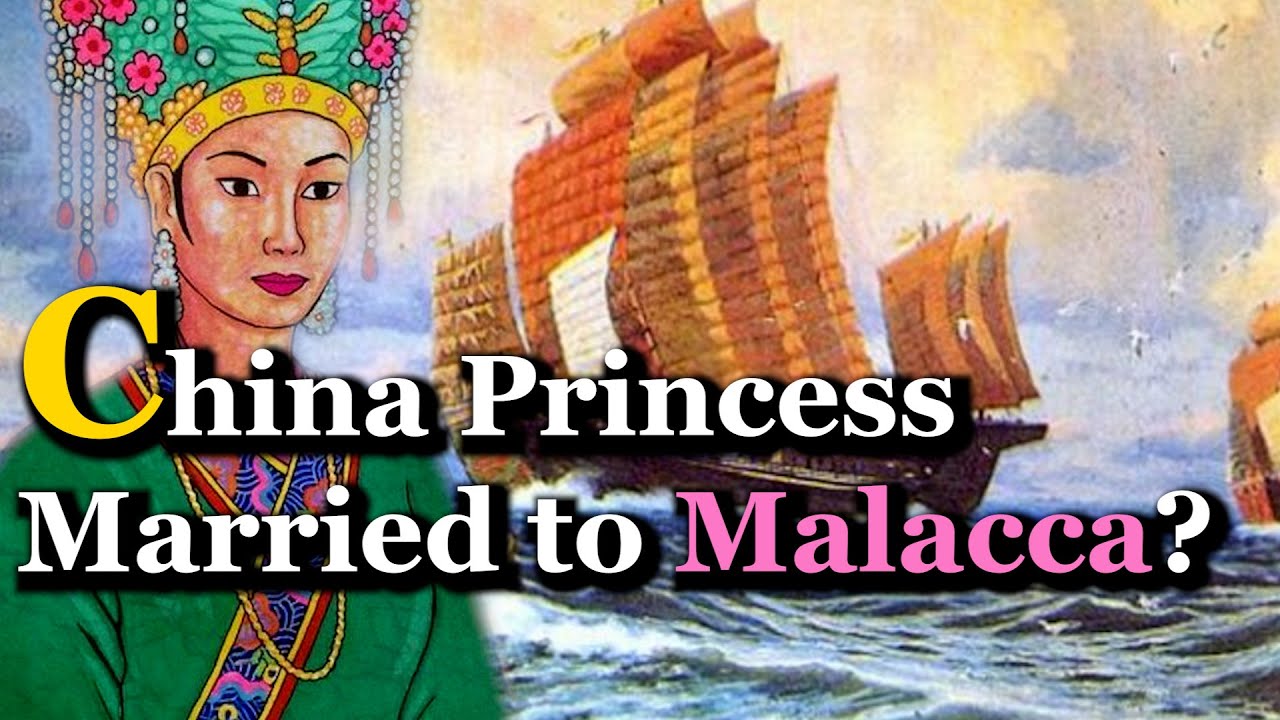 China Princess Married to Malacca, Malaysia? | Princess Hang Li Po ...