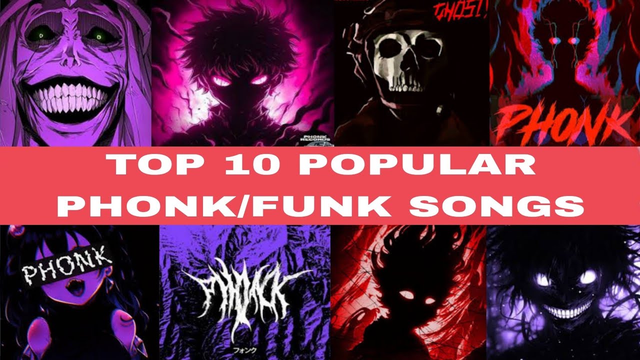 TOP 10 POPULAR PHONK/PHONK SONGS - YouTube