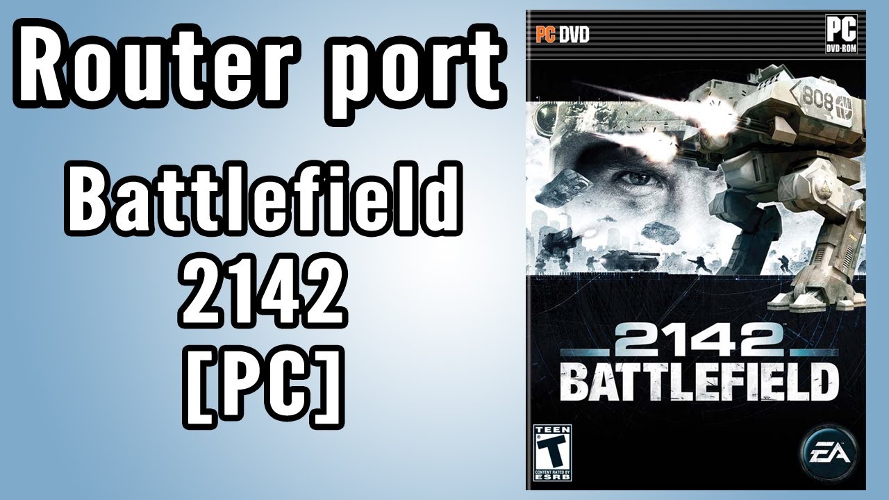 Aprire le porte del router per Battlefield 2142 [PC] #17 - YouTube