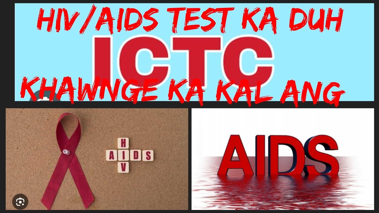 HIV/AIDS test ang aw|| ICTC centre lamah kal ang - YouTube