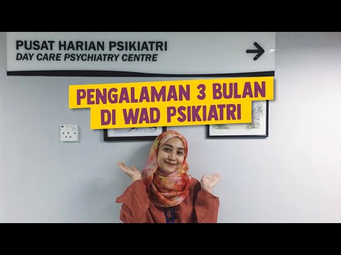 Pengalaman 3 Bulan di Wad Psikiatri