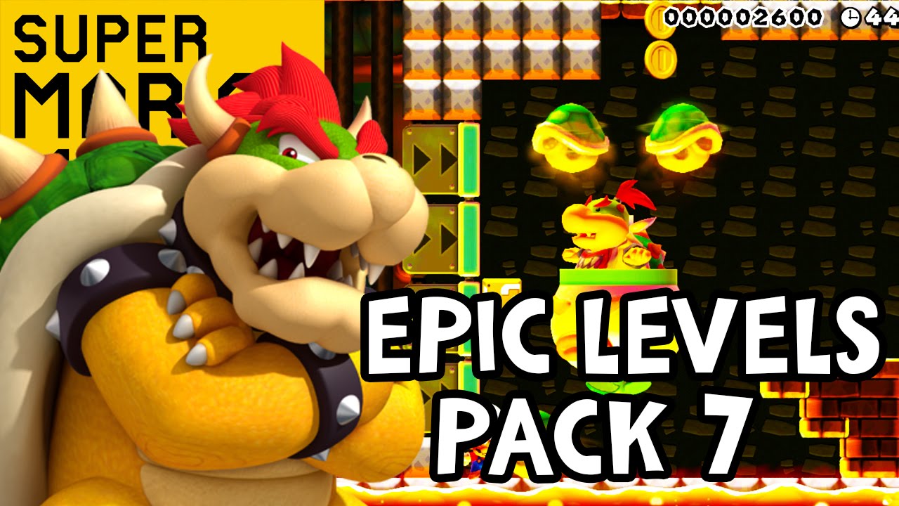 BOWSER'S SECRET LAIR!! Super Mario Maker Gameplay - Epic Levels Pack #7 ...