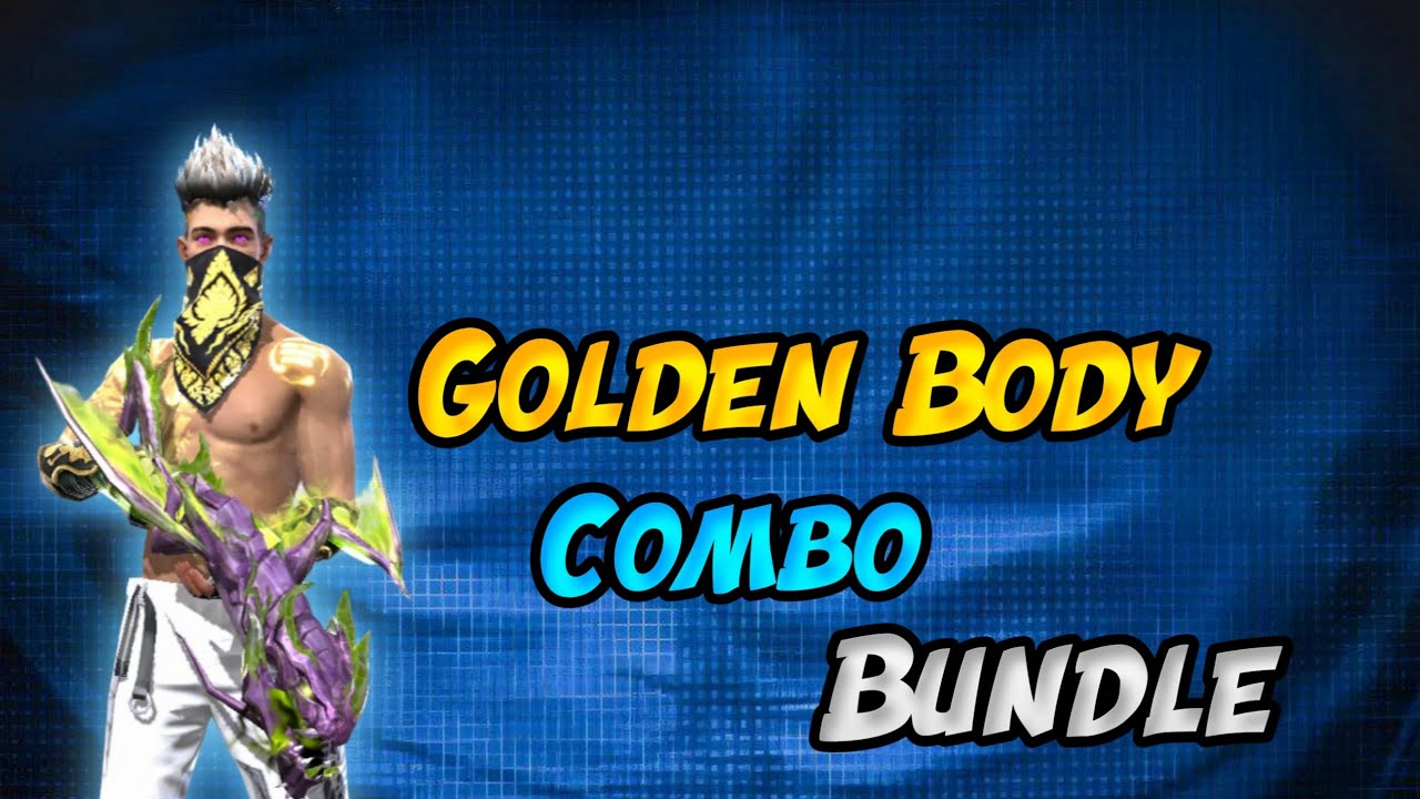 Golden Body Combo Bundle Gameplay FreeFire And FreeFire Max - YouTube