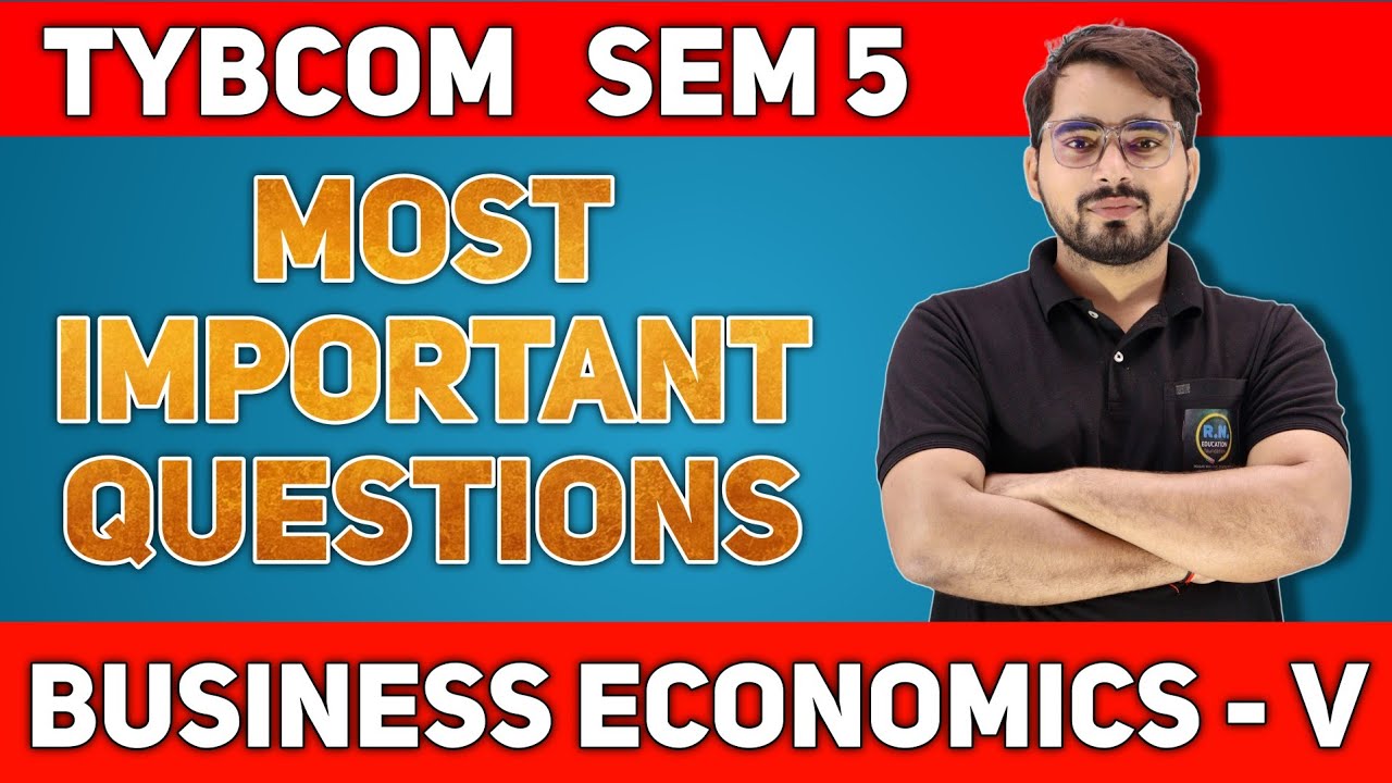 Most Important Questions of Economics | TYBCOM Sem 5 | TYBCOM Important Questions of Economics 5 ...
