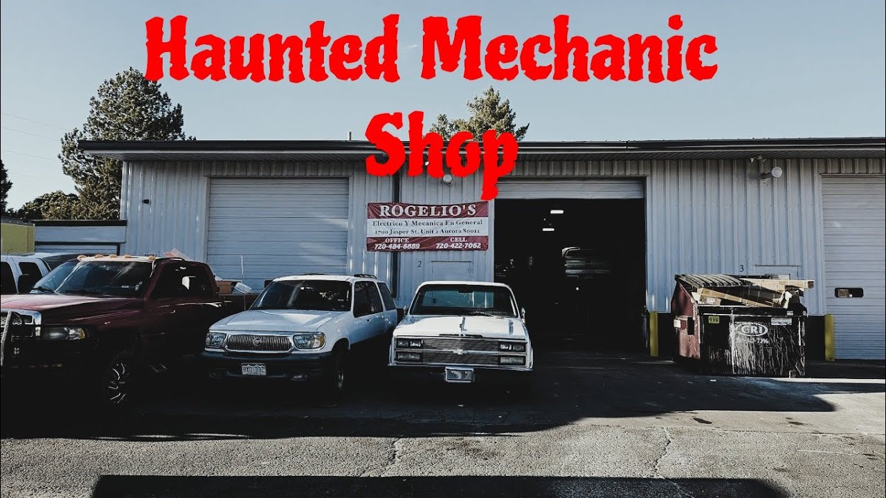 Haunted Mechanic Shop! - YouTube