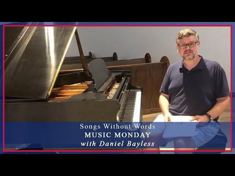 Songs Without Words with Daniel Bayless - YouTube
